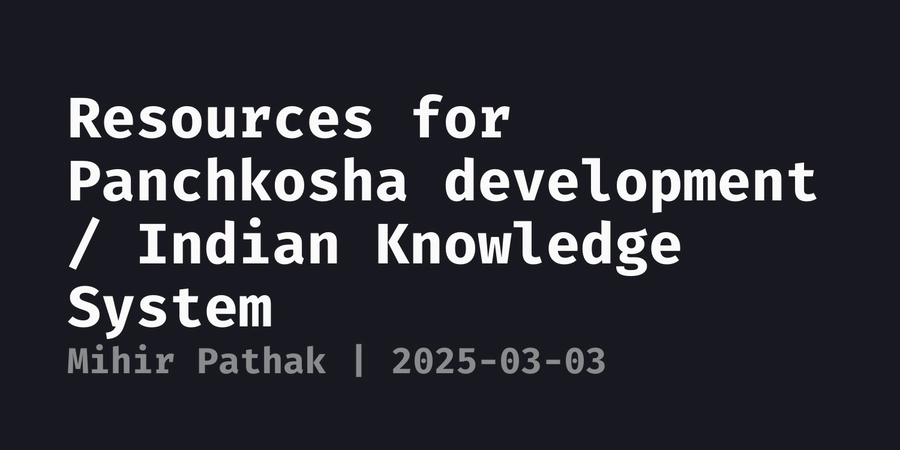 Resources for Panchkosha development / Indian Knowledge System | Mihir ...